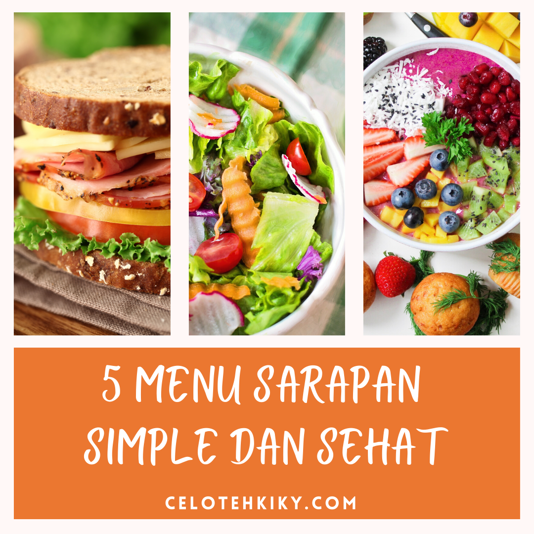 ~Celoteh Kiky~: 5 Ide Menu Sarapan Simple dan Sehat