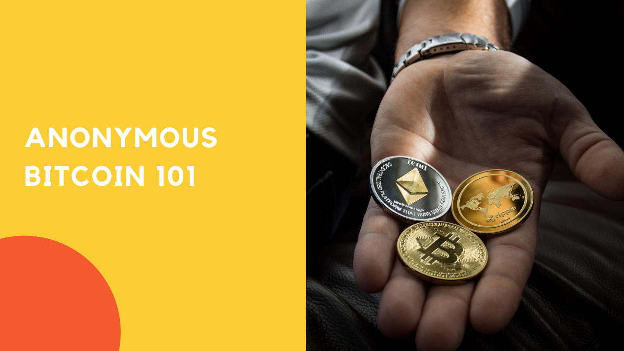Anonymous Bitcoin 101