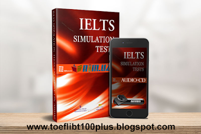 IELTS Simulation Tests [Download PDF+Audio] - TOEFL iBT 100+