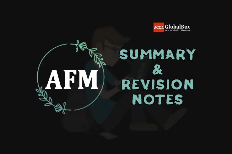P4 (AFM) | Summary + Revision Notes | Advanced Financial Management | ACCA