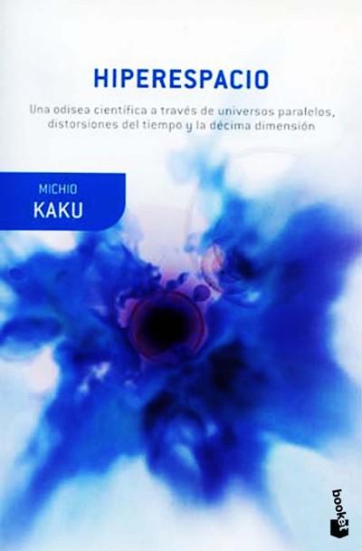 Hiperespacio – Michio Kaku | Free Libros