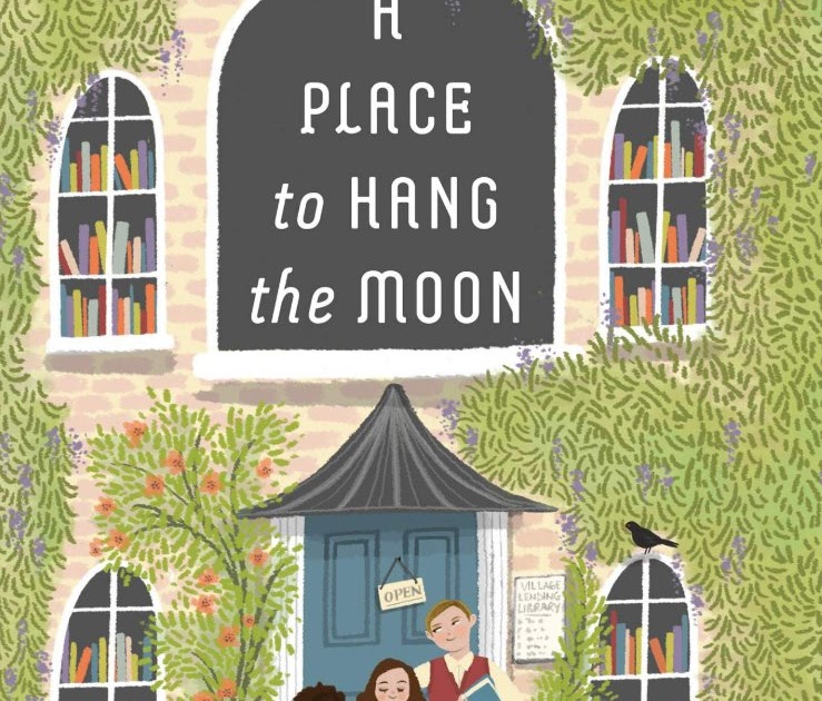 The Children's War: A Place to Hang the Moon by Kate Albus