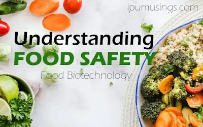 UNDERSTANDING FOOD SAFETY (FOOD BIOTECHNOLOGY) #biotechnology # ...