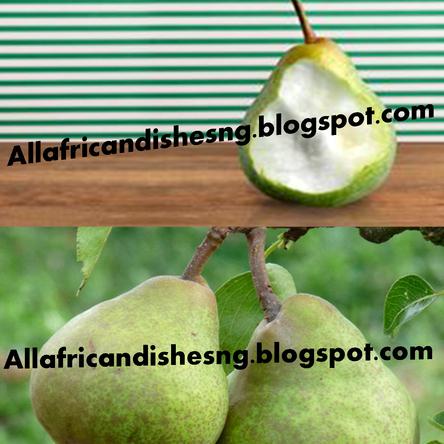 ALL AFRICAN DISHES: FRUIT CARE (PEAR FRUIT)