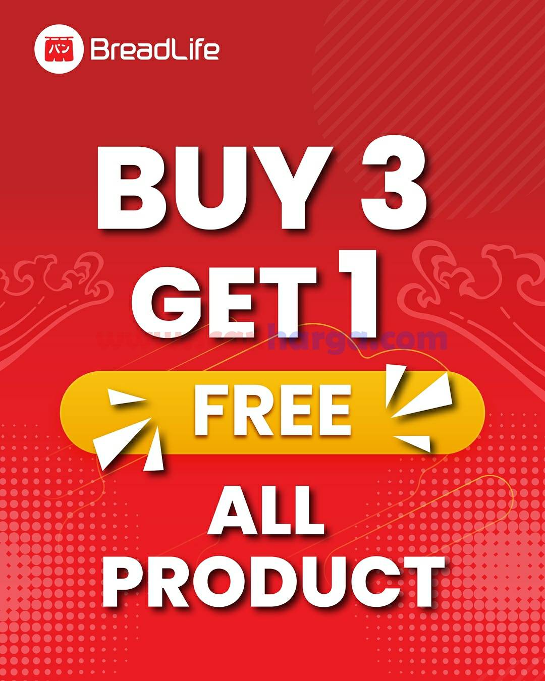 Breadlife Daan Mogot Mall Promo Beli 3 Gratis 1 untuk Semua Menu ...