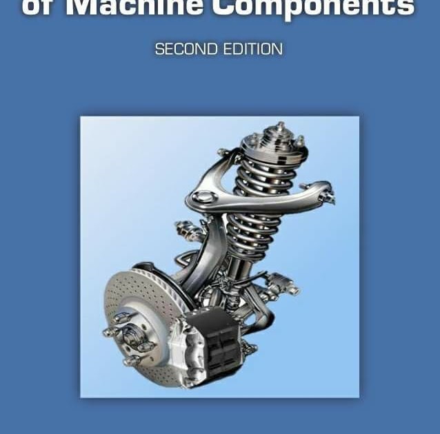 Mechanical Design of Machine Components