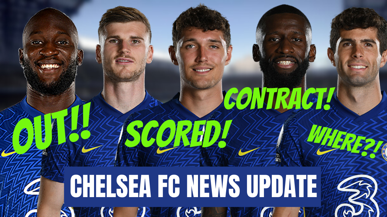 CHELSEA FC NEWS - LUKAKU | WERNER | CHRISTENSEN | RUDIGER | PULISIC ...