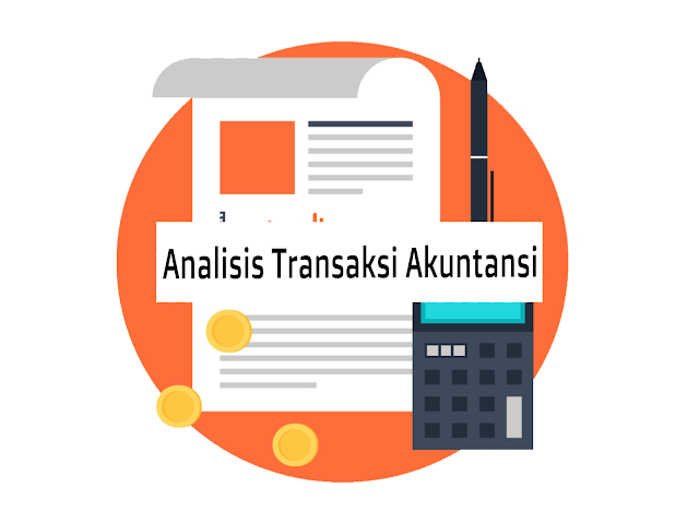 Analisis Transaksi Akuntansi - Ekonomi Cumlaude