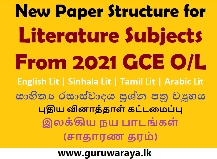 New Paper Structure for Literature Subjects (GCE O/L) - Teacher