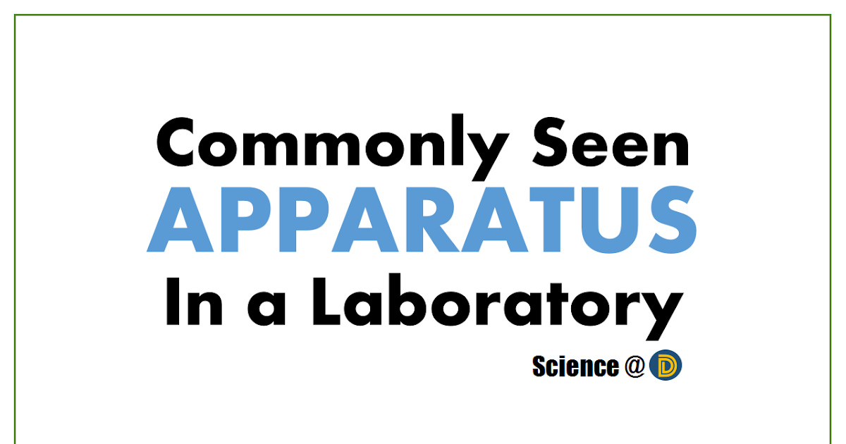 Apparatus in a Laboratory - their functions (Part 1)
