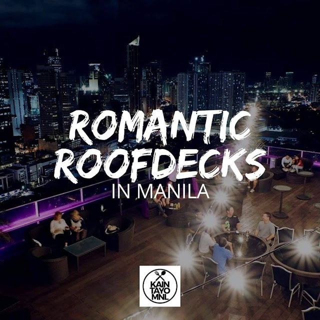 LOOK: 5 Romantic Roofdecks with Amazing City-view in Metro Manila - It ...