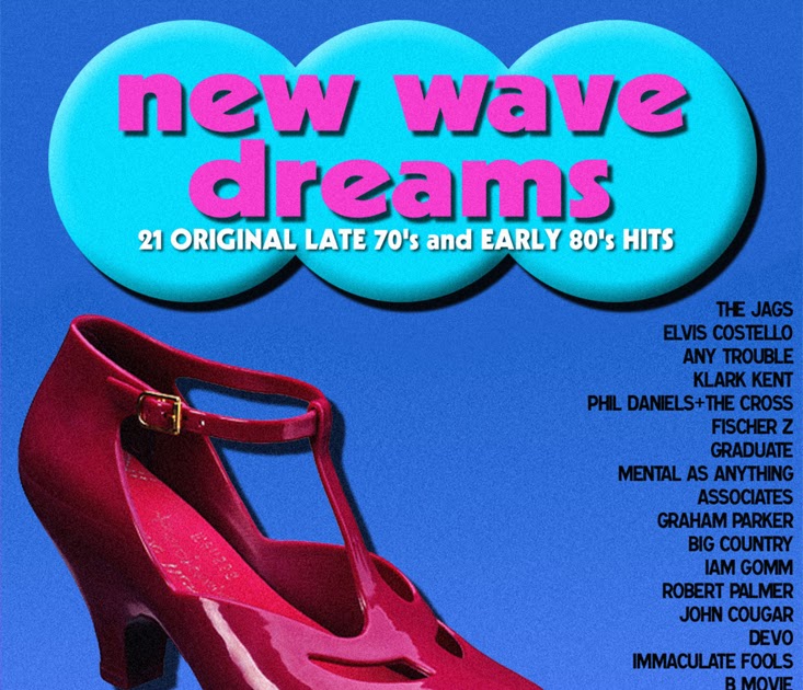 ENTRE MUSICA: NEW WAVE DREAMS - 21 Original Late 70's And Early 80's ...