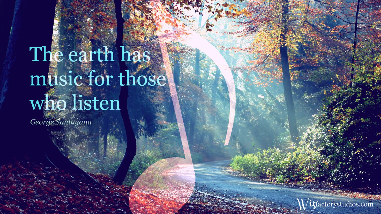 The earth has music for those who listen