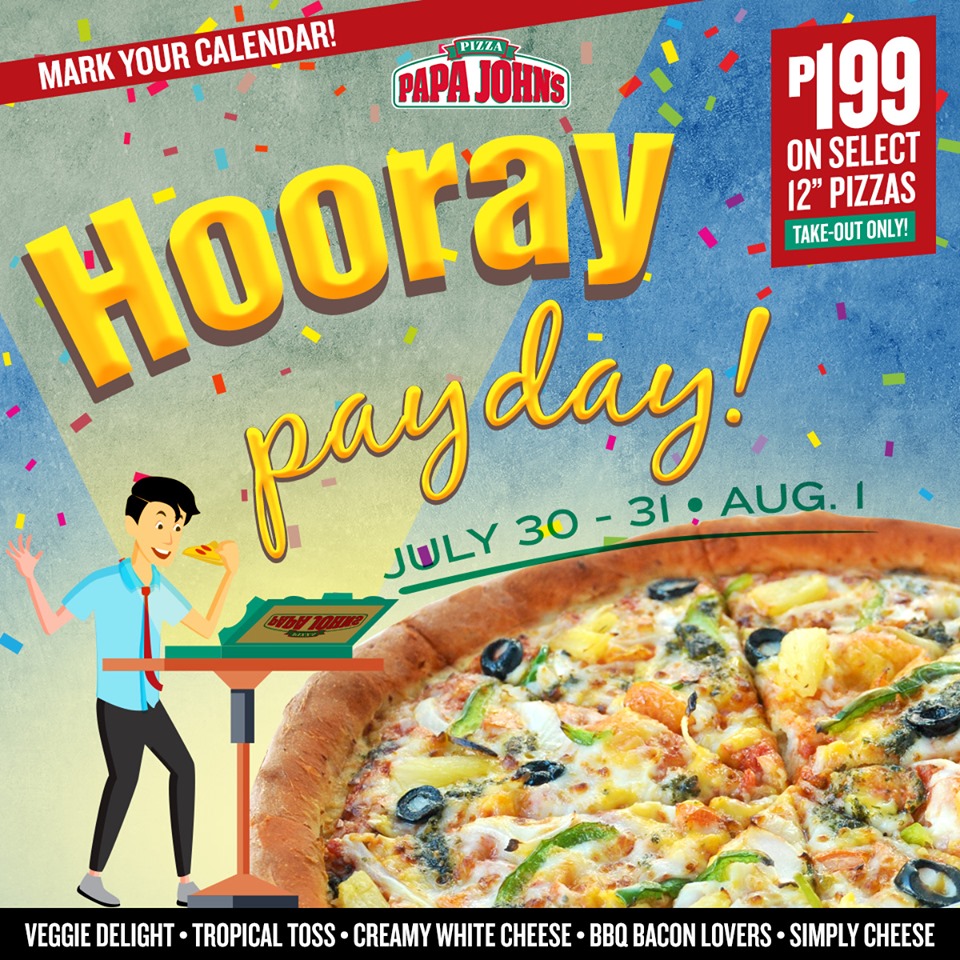 Manila Shopper: Papa John's Hooray for Payday Promo: July-Aug 2019