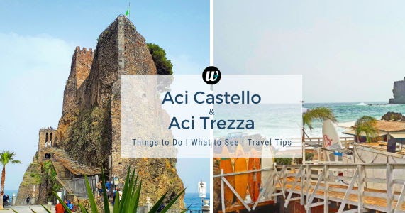 Aci Castello & Aci Trezza | Things to Do & What to See | Sicily, Italy ...