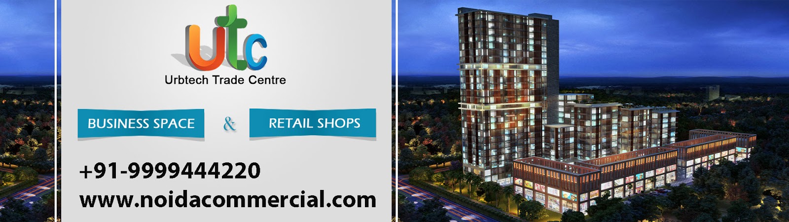UTC Sector 132 Noida, Urbtech Trade Centre - noidacommercials.over-blog.com