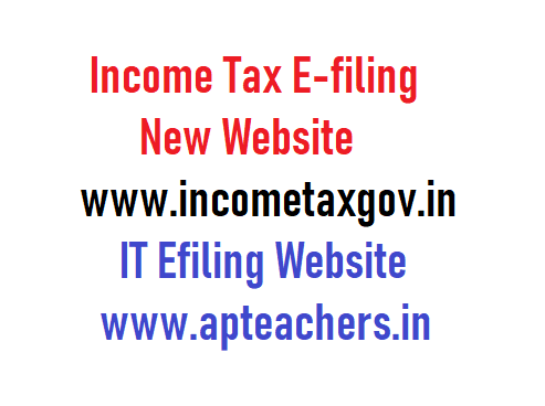 Income Tax E-filing New Website www.incometaxgov.in Submit Your IT ...