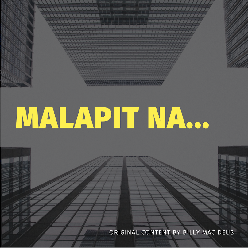 the billymacdeus' blog: Malapit Na...