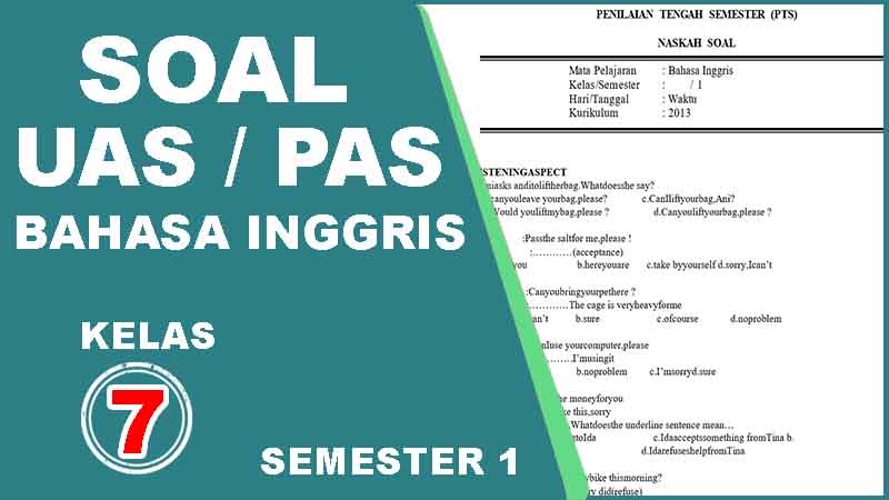 Soal UAS / PAS Bahasa Inggris Kelas 7 Semester 1 dan Kunci Jawaban Tahun 2021/2022 - GURU MAJU