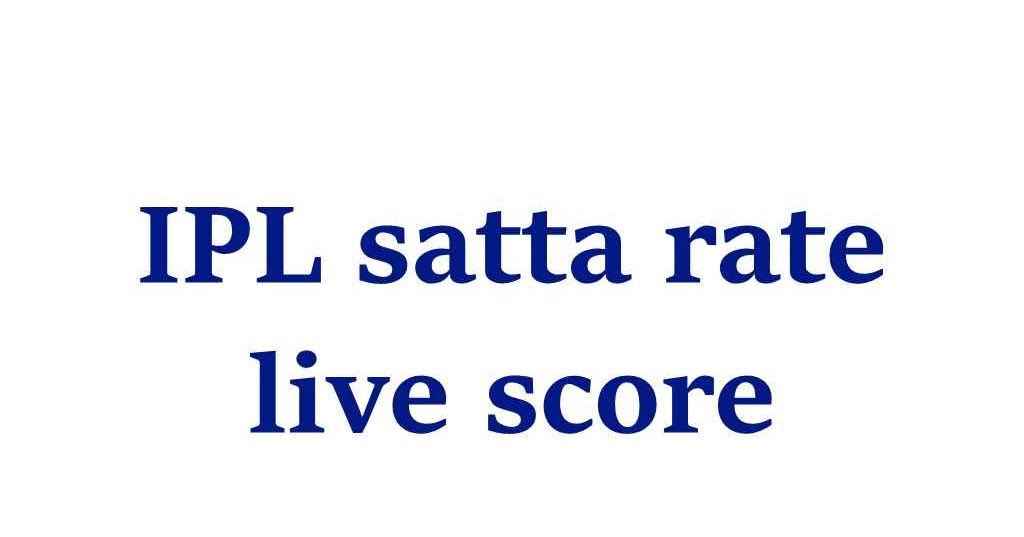 IPL satta rate live score - IPL 2018 - Online Cricket Satta