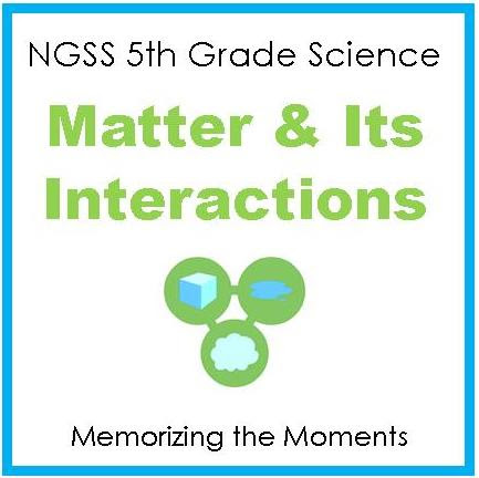 Memorizing the Moments: 5th Grade Science: Matter Unit