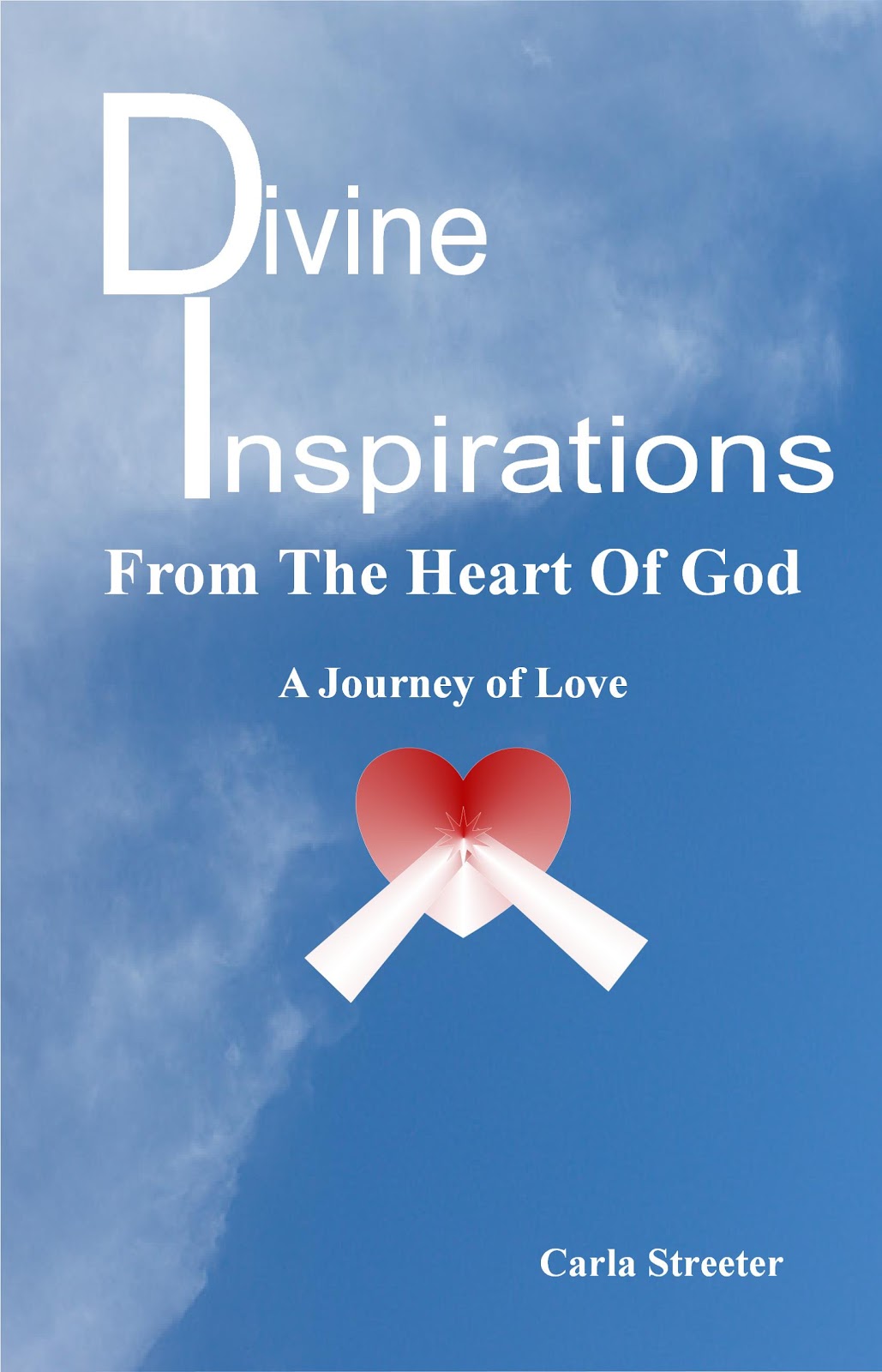 Divine Inspirations from the Heart of God: A Journey of Love