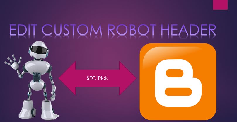 How to enable Custom Robots Header Tags Settings in Blogger to increase ...