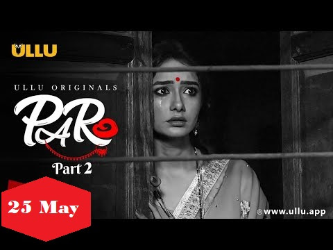 Paro Part 2 Web Series Cast, Wiki, Poster, Trailer, Video, All Episodes ...