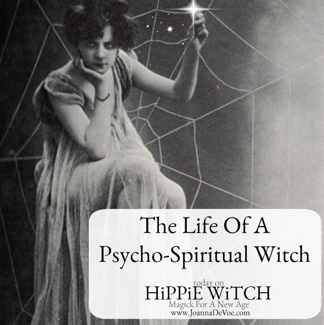 HiPPiE WiTCH #298 : The Life Of A Psycho-Spiritual Witch