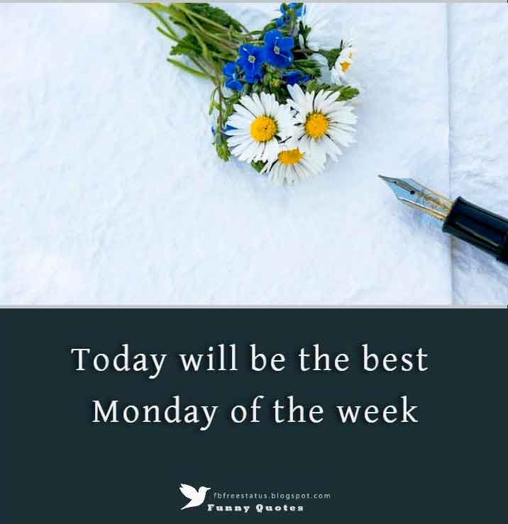 Inspirational Monday Quotes To Start Happy With Images