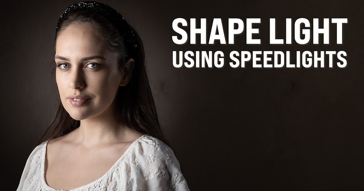 Shape Light Using Speedlights and Basic Modifiers by Mark Wallace ...