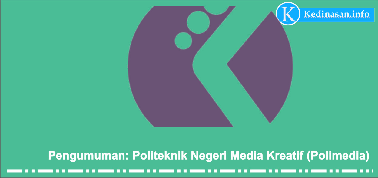 Pengumuman Seleksi POLIMEDIA TA 2020/2021 - Sekolah Ikatan Dinas