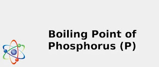 Boiling Point of Phosphorus (P) [& Color, Uses, Discovery ... 2022