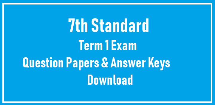 7th Standard Term 1 Exam Question Papers Answer Keys Download 7th-standard-term-1-exam-question-papers-answer-keys-download