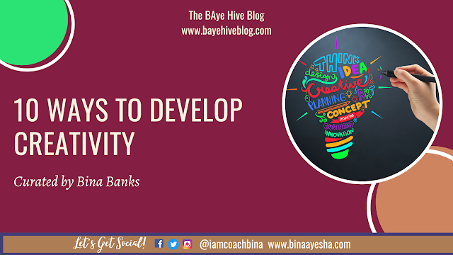 10 Ways to Develop Creativity