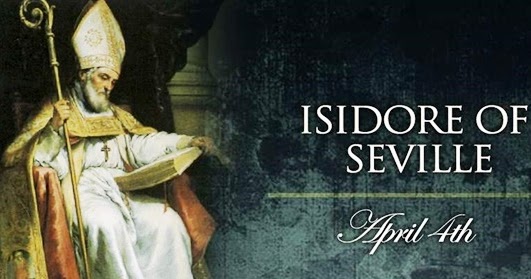 Blogul Bibliotecii Ştiinţifice USARB: SFÂNTUL ISIDOR DE SEVILLA ...