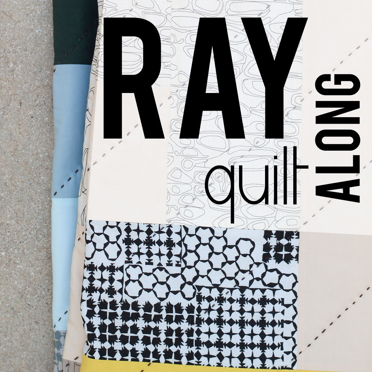 A Quilter's Table: The RAY Quilt Plan