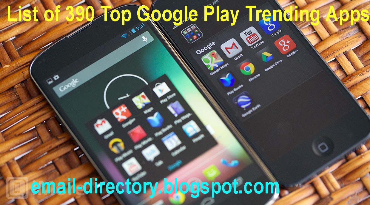 List of 390 Top Google Play Trending Apps - Email Directory Team