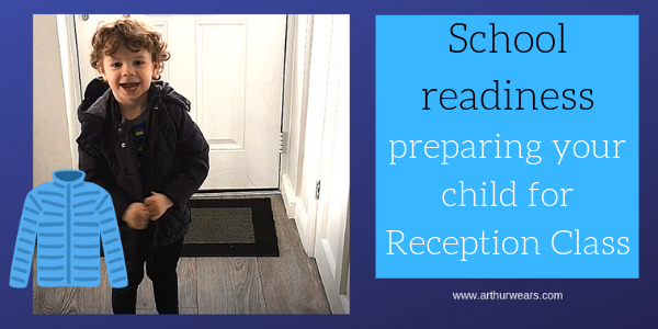 Arthurwears: School readiness – preparing your child for Reception Class