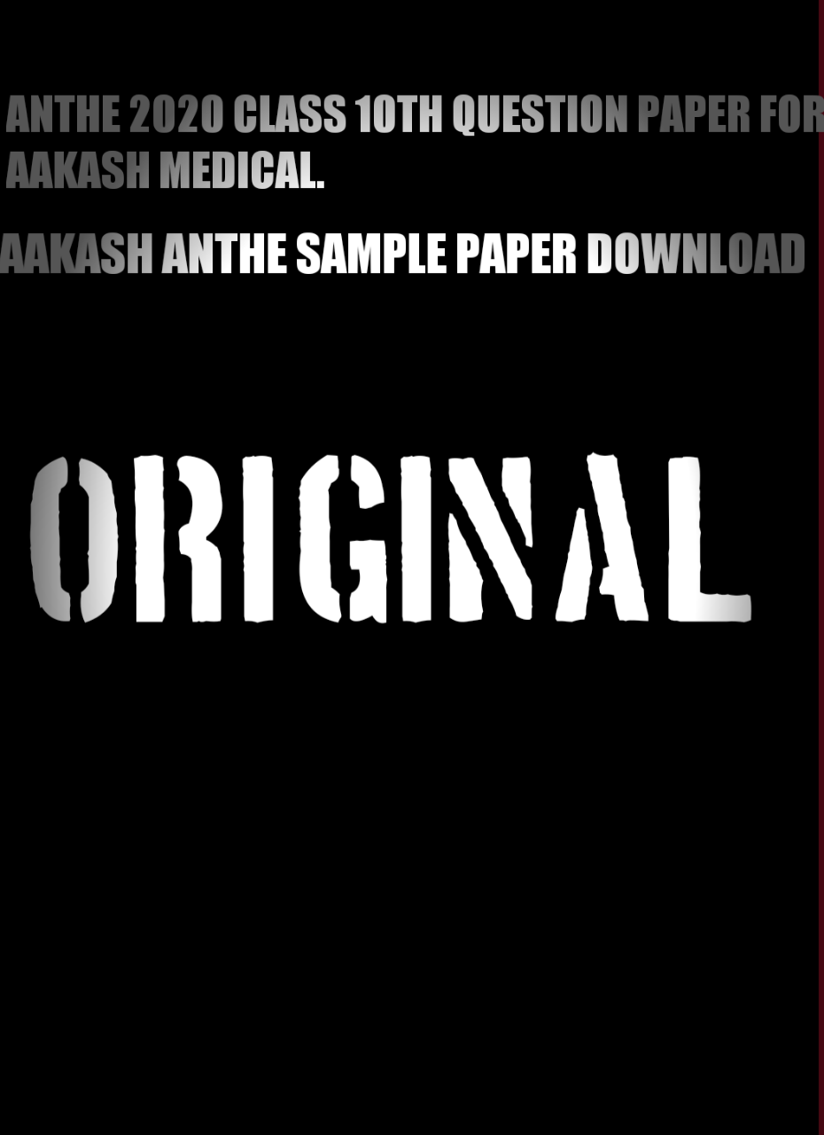 ANTHE AAKASH 2020 Question Paper Class 10th Medical ANTHE PREVIOUS anthe-aakash-2020-question-paper-class-10th-medical-anthe-previous