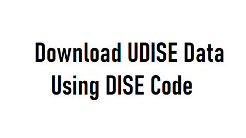 Download UDISE Data Using DISE Code | APTEACHERS Website