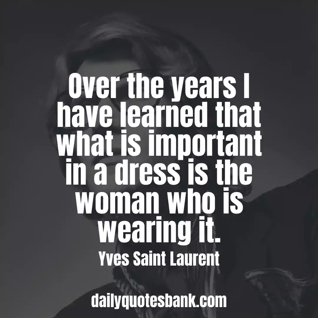 40 Yves Saint Laurent Quotes About Accessories and Fashion