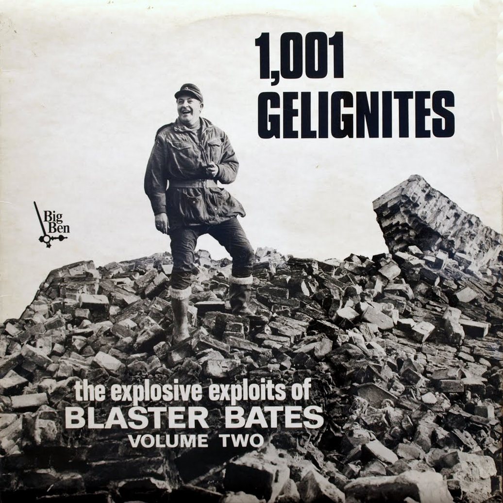 Vintage Stand-up Comedy: Blaster Bates - Vol 2 1001 Gelignites 1968 (UK)