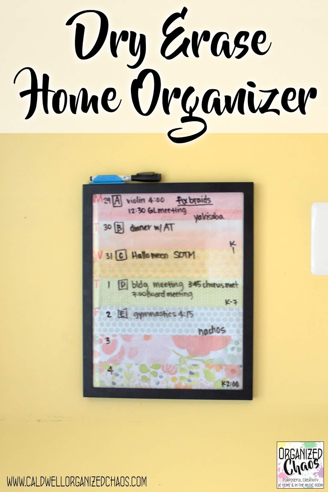 Dry Erase Home Organizer | Organized Chaos
