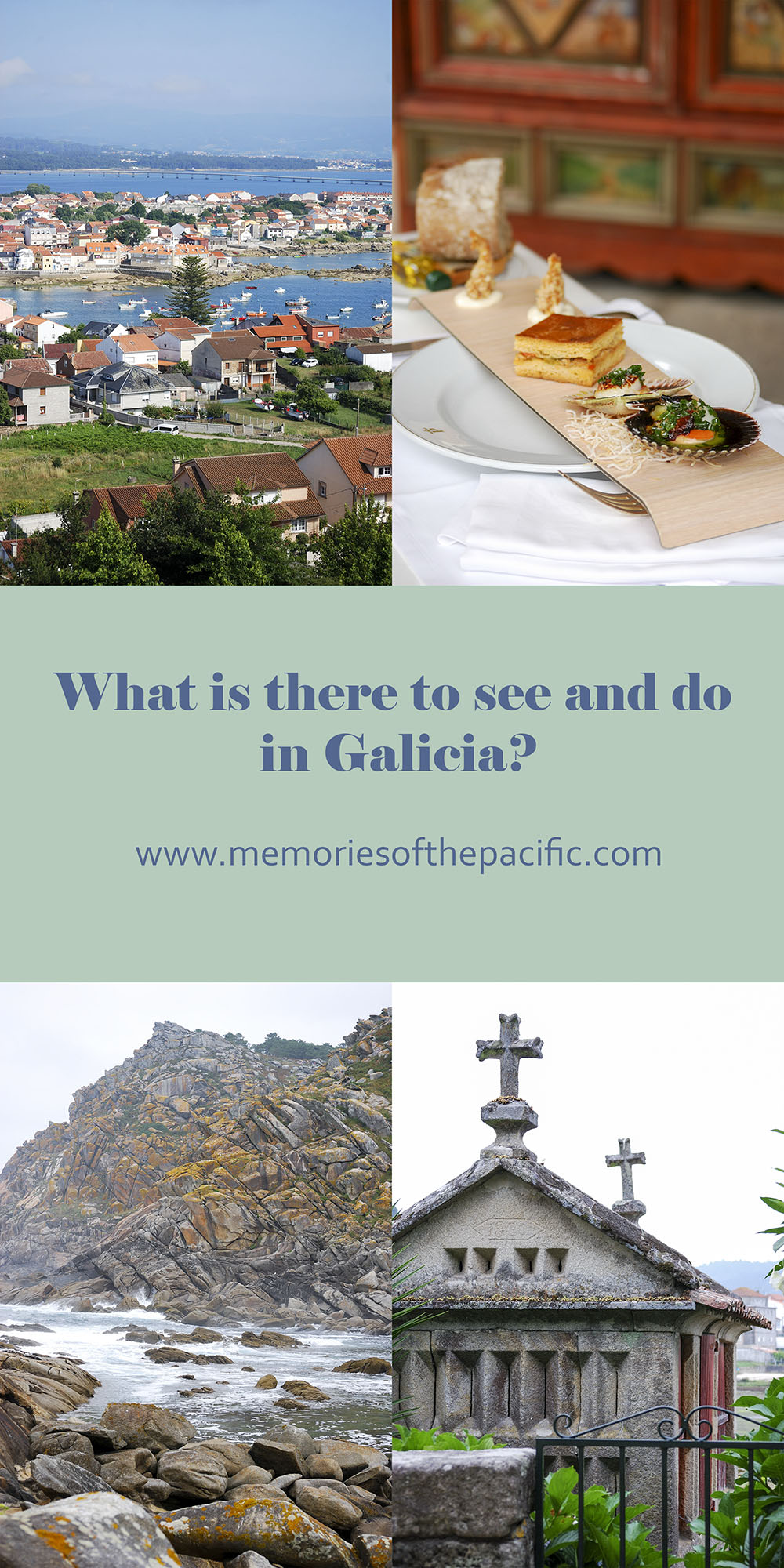 What is there to see and do in Galicia? | Memories of the Pacific