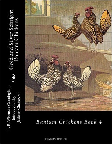 Bantam Chicken Breeds - All About Bantams, Books About Bantams and more ...