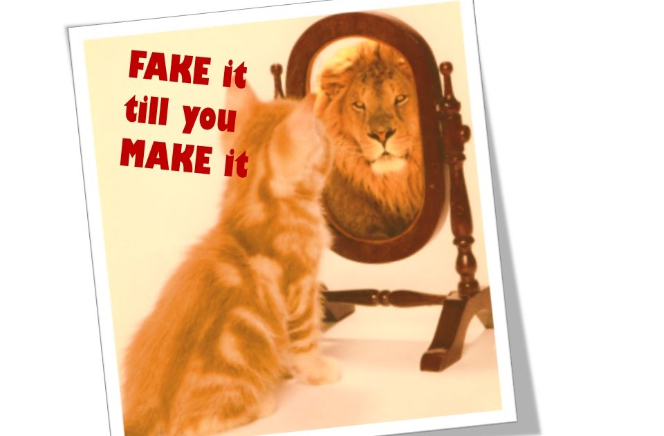 NO CONFIDENCE ? HERE IS HOW TO FAKE IT, TILL YOU MAKE IT
