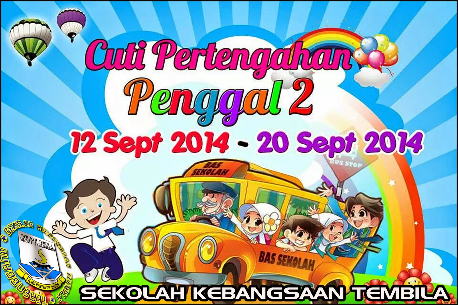 Laman Rasmi Sekolah Kebangsaan Tembila: SELAMAT BERCUTI SEKOLAH