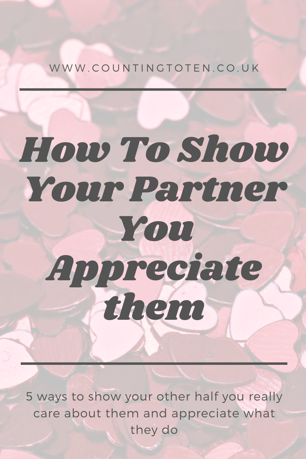 How To Show Your Partner You Appreciate Them - Counting To Ten