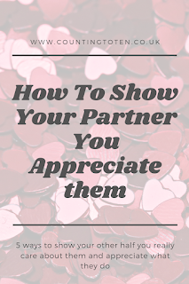 How To Show Your Partner You Appreciate Them - Counting To Ten